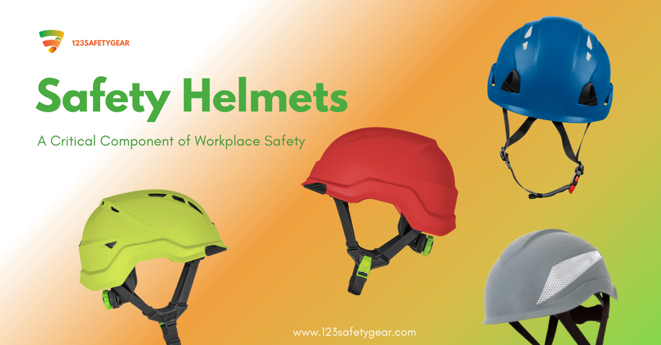 Safety Helmets: A Critical Component of Workplace Safety – 123SafetyGear